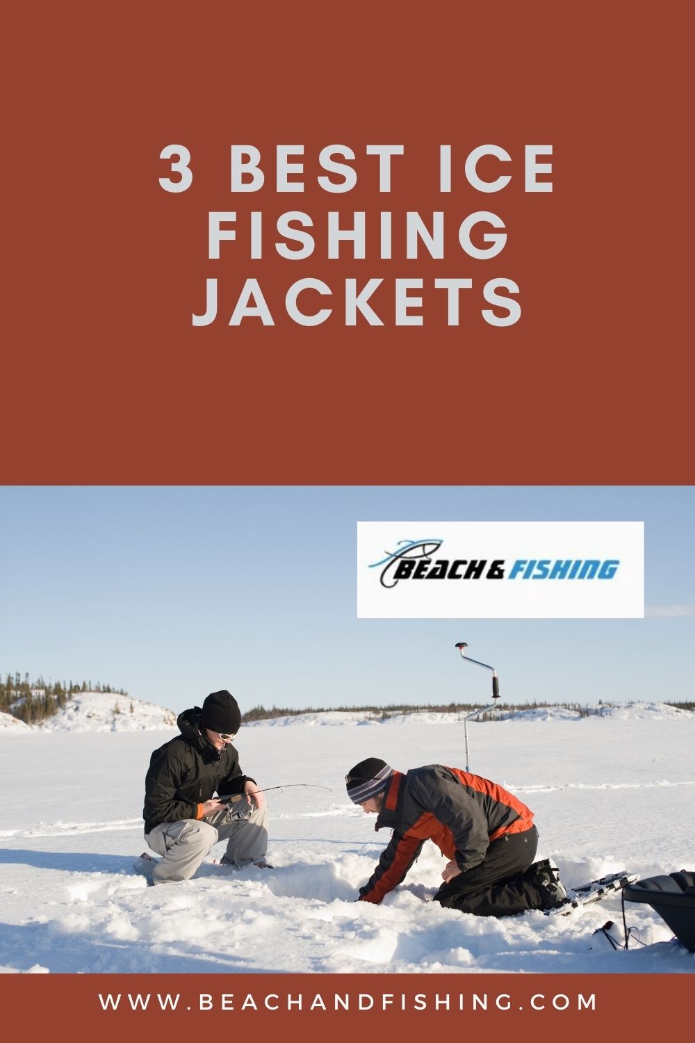 3 Best Ice Fishing Jackets To Keep Warm With In 2026